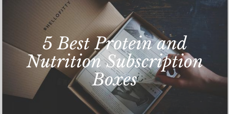 5 Best Protein and Nutrition Subscription Boxes