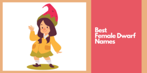150+ Best Female Dwarf Names (With Meanings)